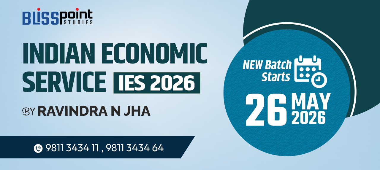 Indian Economic Service (IES) – BLISS POINT STUDIES
