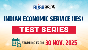INDIAN ECONOMIC SERVICE (IES) Test Series (2026) – 30 Nov 2025 – BLISS ...